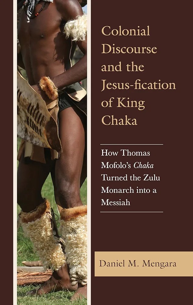 Littérature : « Du discours colonial et de la Jésufication du Roi Chaka ...